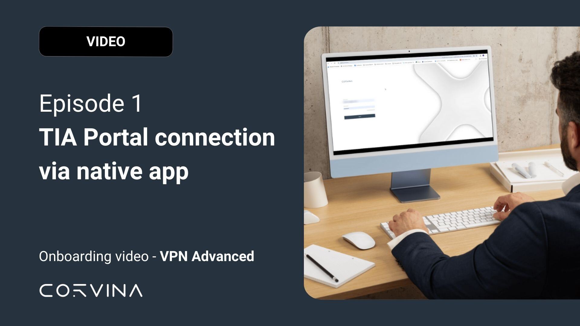 On-boarding Video | VPN Advanced: Connect TIA Portal via native APP - Ep.1